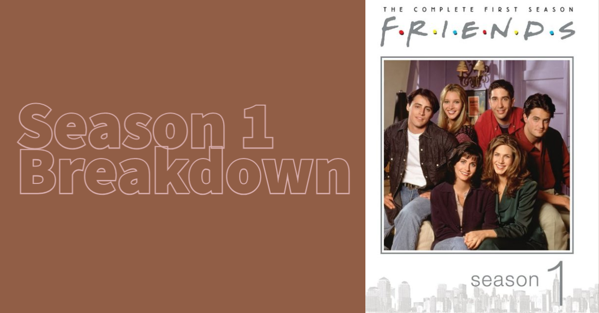 Friends Season 1 Episode Breakdown | Entertainment | BTP